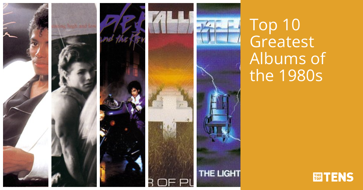 Top 10 Greatest Albums of the 1980s - TheTopTens