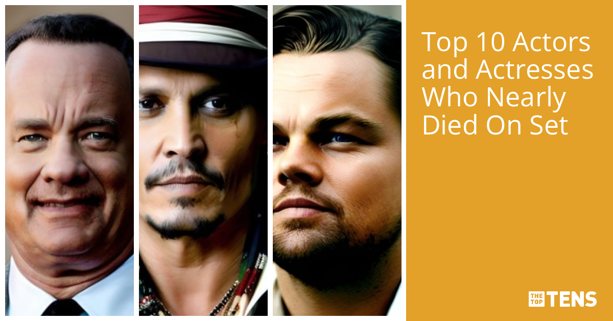 Top 10 Actors and Actresses Who Nearly Died On Set