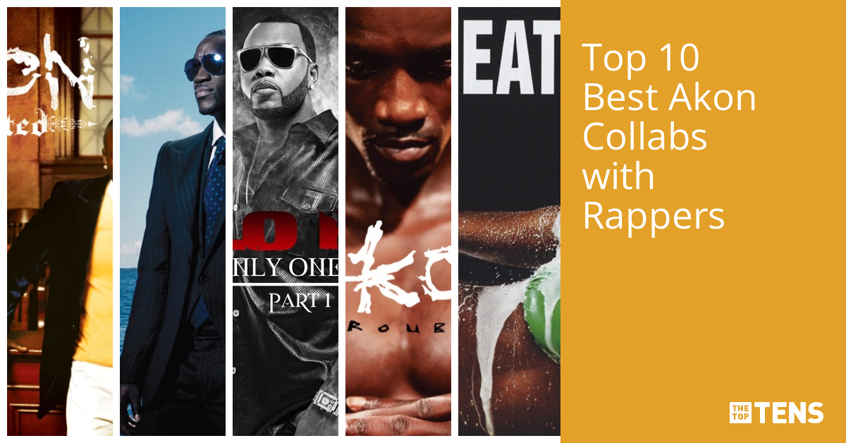 Top 10 Best Akon Collabs with Rappers - TheTopTens