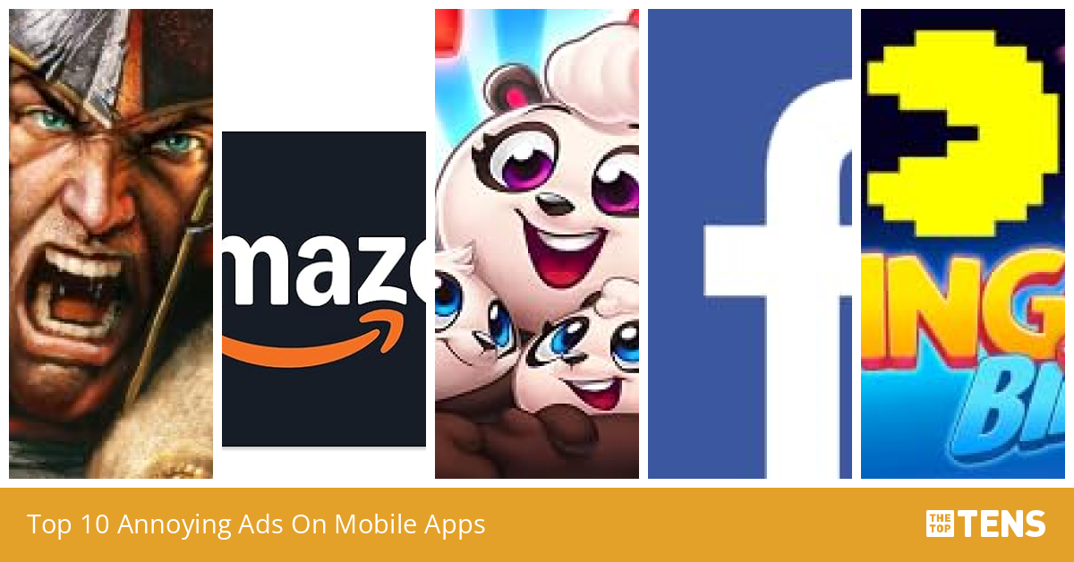 Top 10 Annoying Ads On Mobile Apps