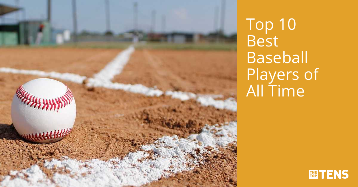 Top 10 Best Baseball Players of All Time