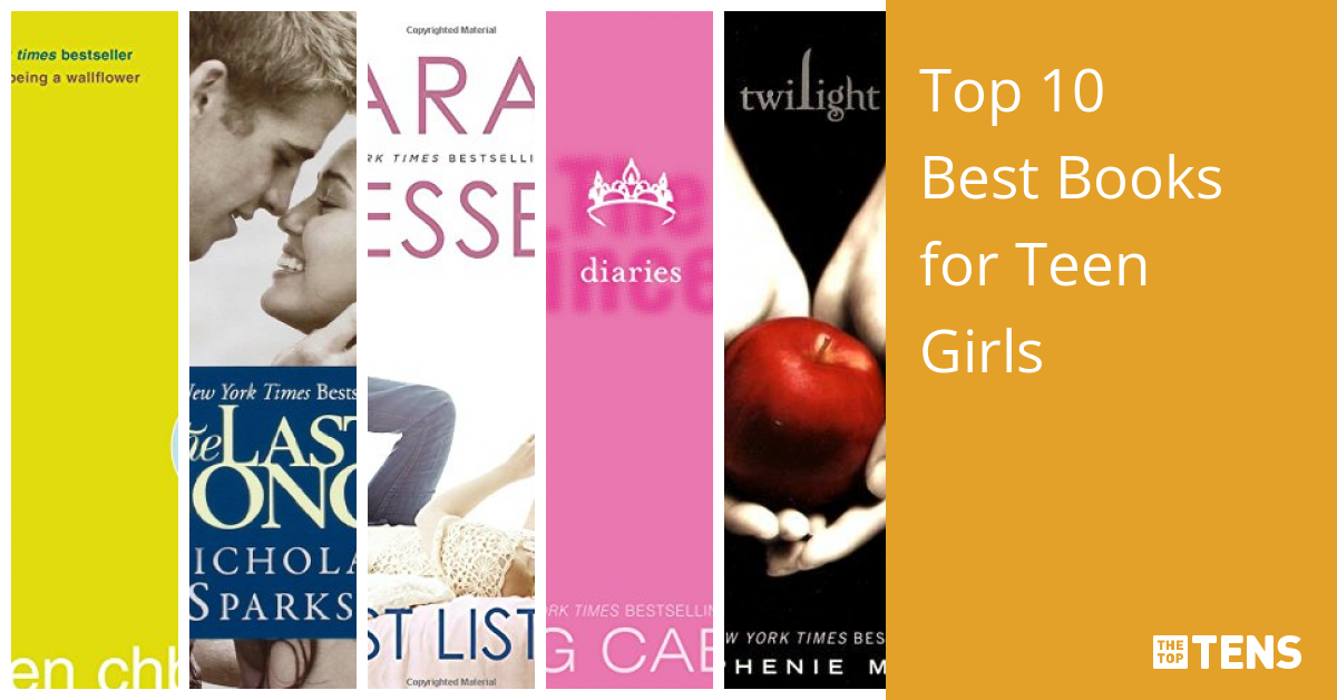 Top 10 Best Books for Teen Girls - TheTopTens