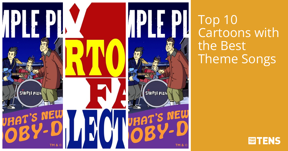 Top 10 Cartoons with the Best Theme Songs - TheTopTens