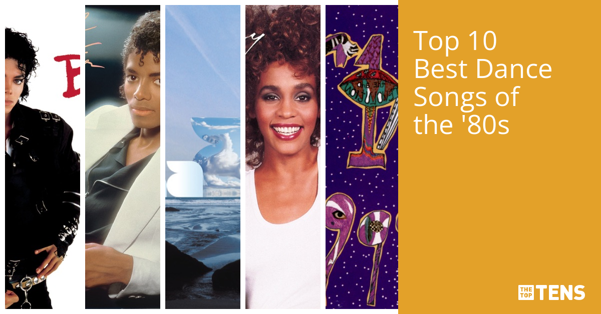 Top 10 Best Dance Songs Of The 80s TheTopTens Top 10 Best Dance Songs Of The 80s TheTopTens