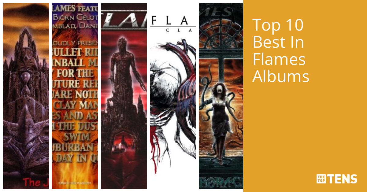 Best In Flames Albums - Top Ten List - TheTopTens