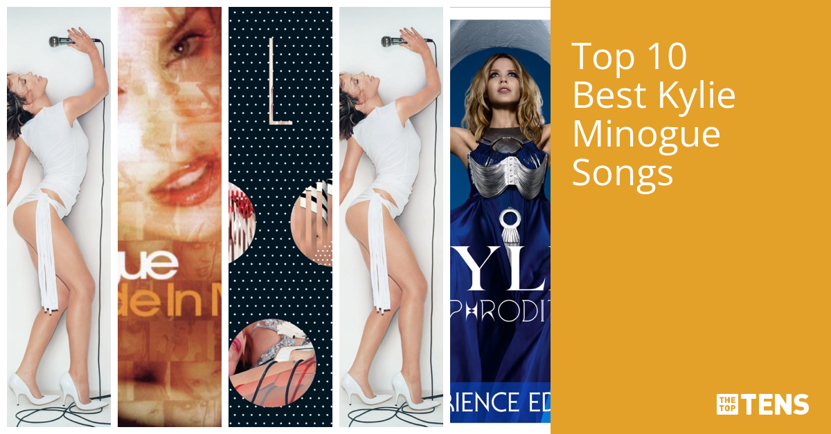 Top 10 Best Kylie Minogue Songs - TheTopTens Top 10 Best Kylie Minogue Songs - TheTopTens