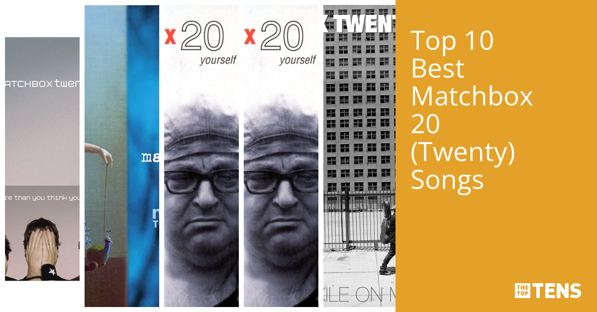 Top 10 Best Matchbox 20 (Twenty) Songs - TheTopTens