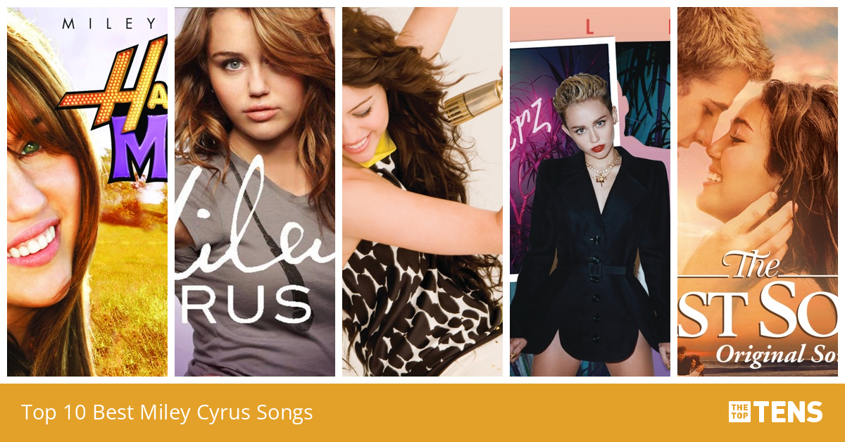Top 10 Best Miley Cyrus Songs