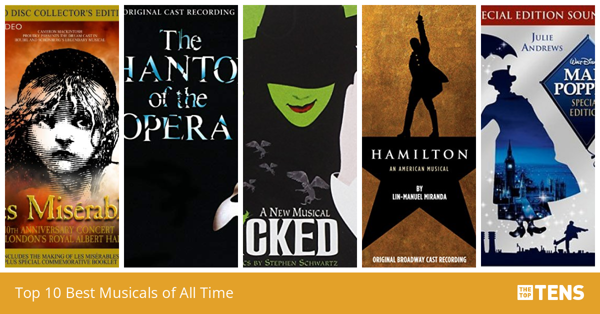 Top 10 Best Musicals of All Time