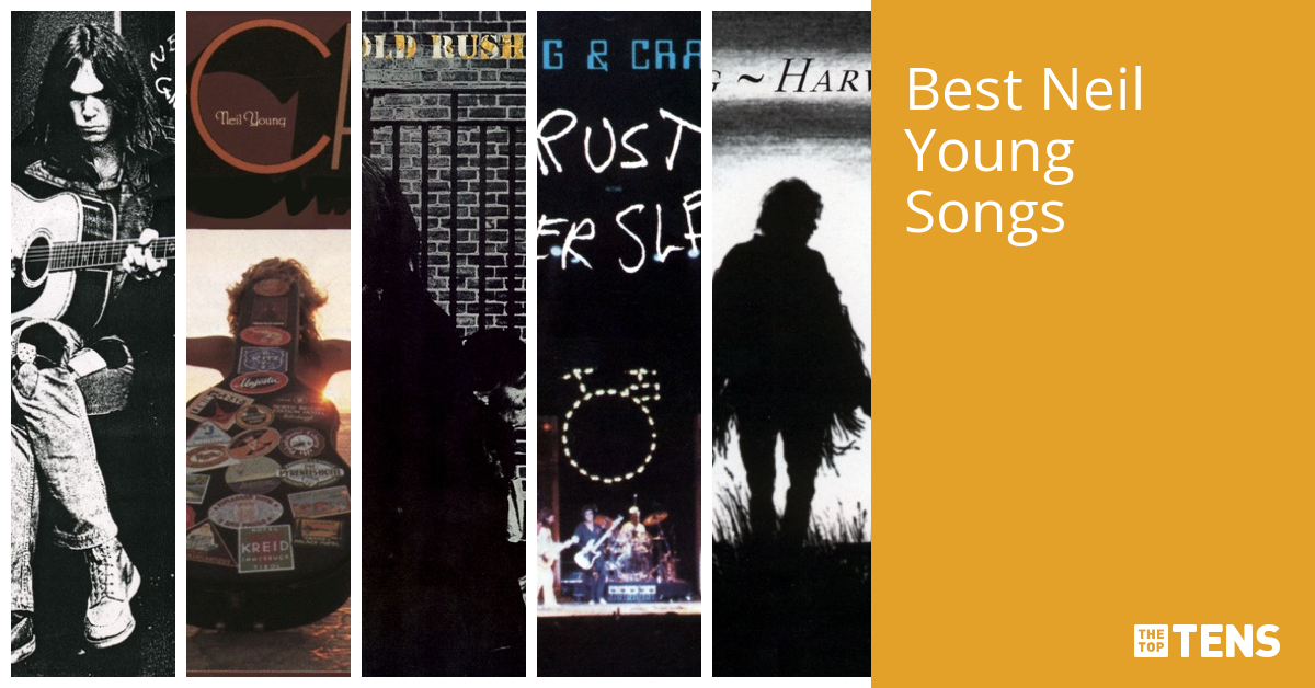 Best Neil Young Songs - Top Ten List - TheTopTens