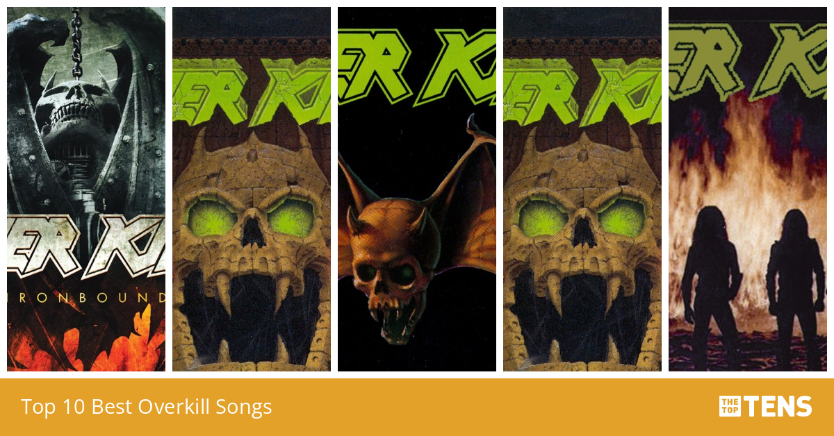 Top 10 Best Overkill Songs