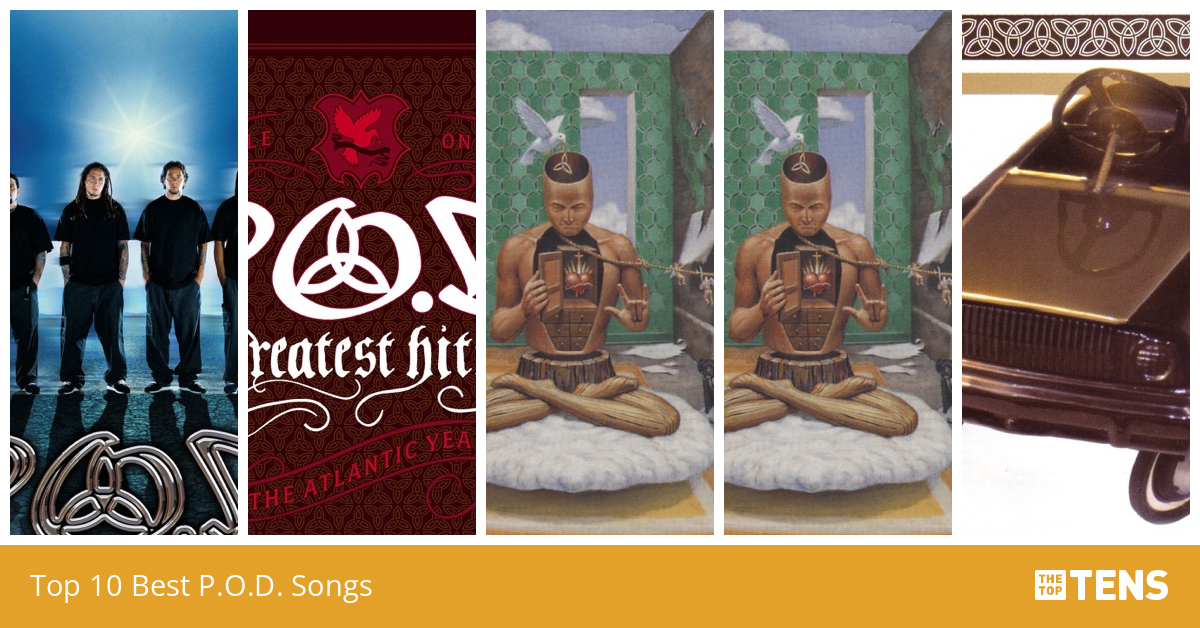 Top 10 Best P.O.D. Songs