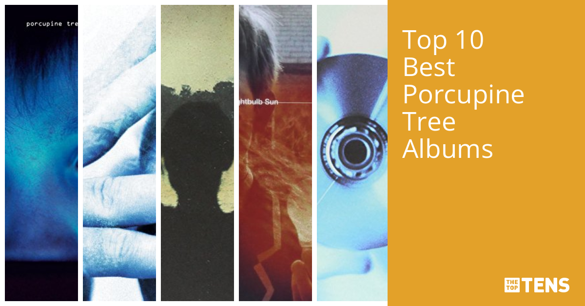 Best Porcupine Tree Albums - Top Ten List - TheTopTens