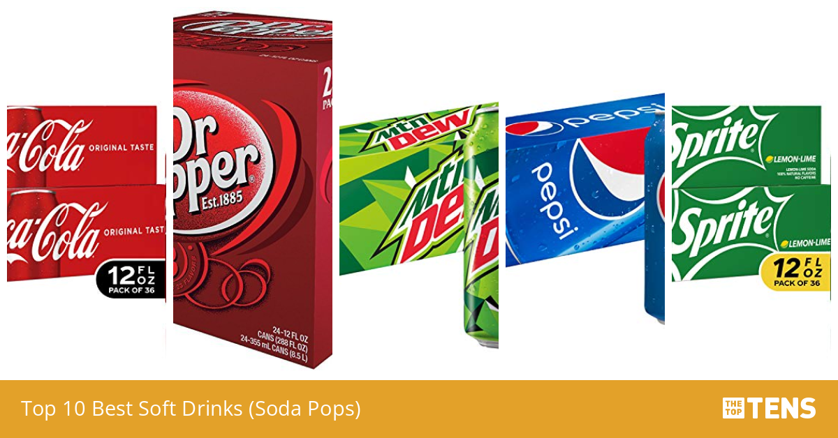 Top 10 Best Soft Drinks (Soda Pops)