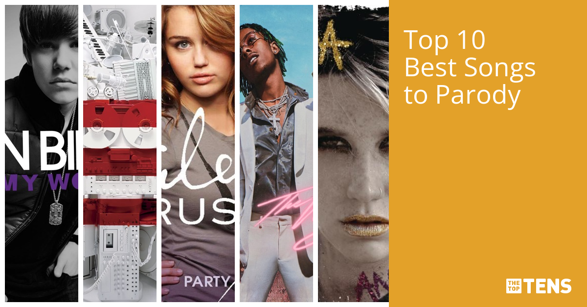 Top 10 Best Songs to Parody - TheTopTens