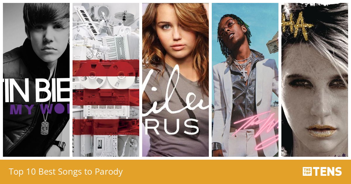 Top 10 Best Songs to Parody