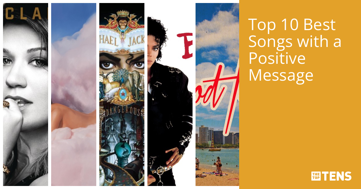 Top 10 Best Songs with a Positive Message - TheTopTens