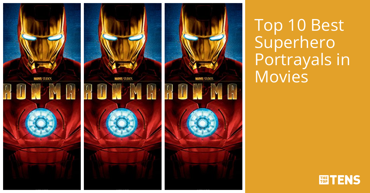 Top 10 Best Superhero Portrayals in Movies