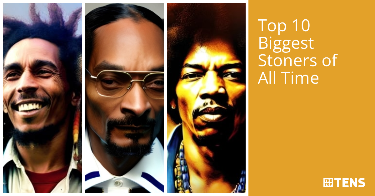 Top 10 Biggest Stoners of All Time - TheTopTens