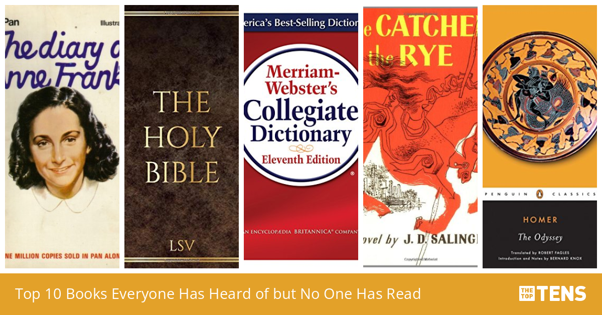 Top 10 Books Everyone Has Heard of but No One Has Read