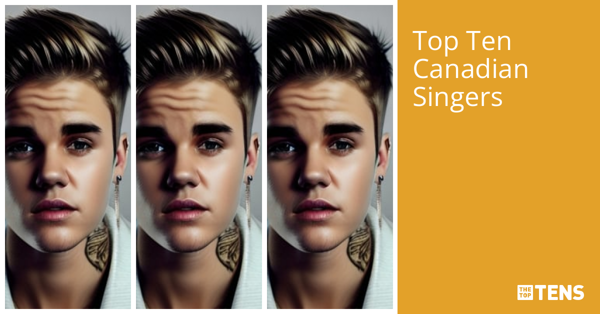 Top Ten Canadian Singers - TheTopTens