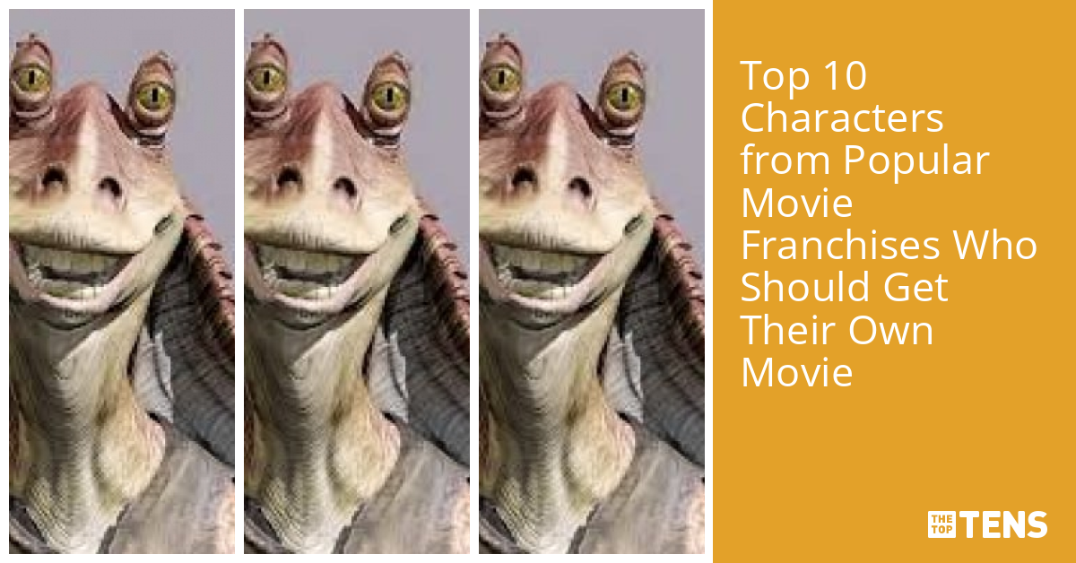 Top 10 Characters from Popular Movie Franchises Who Should Get Their ...