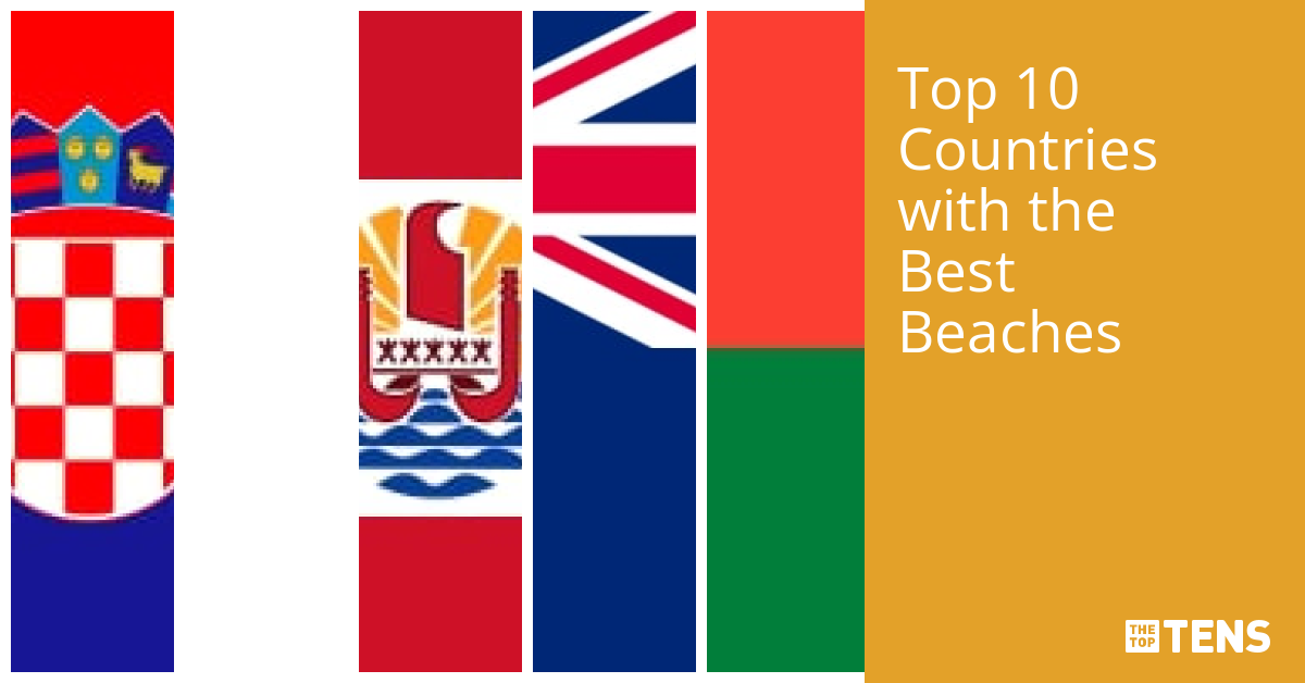 Top 10 Countries with the Best Beaches - TheTopTens
