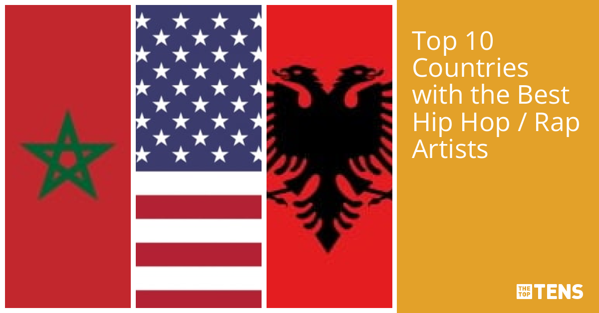 Top 10 Countries with the Best Hip Hop / Rap Artists - TheTopTens