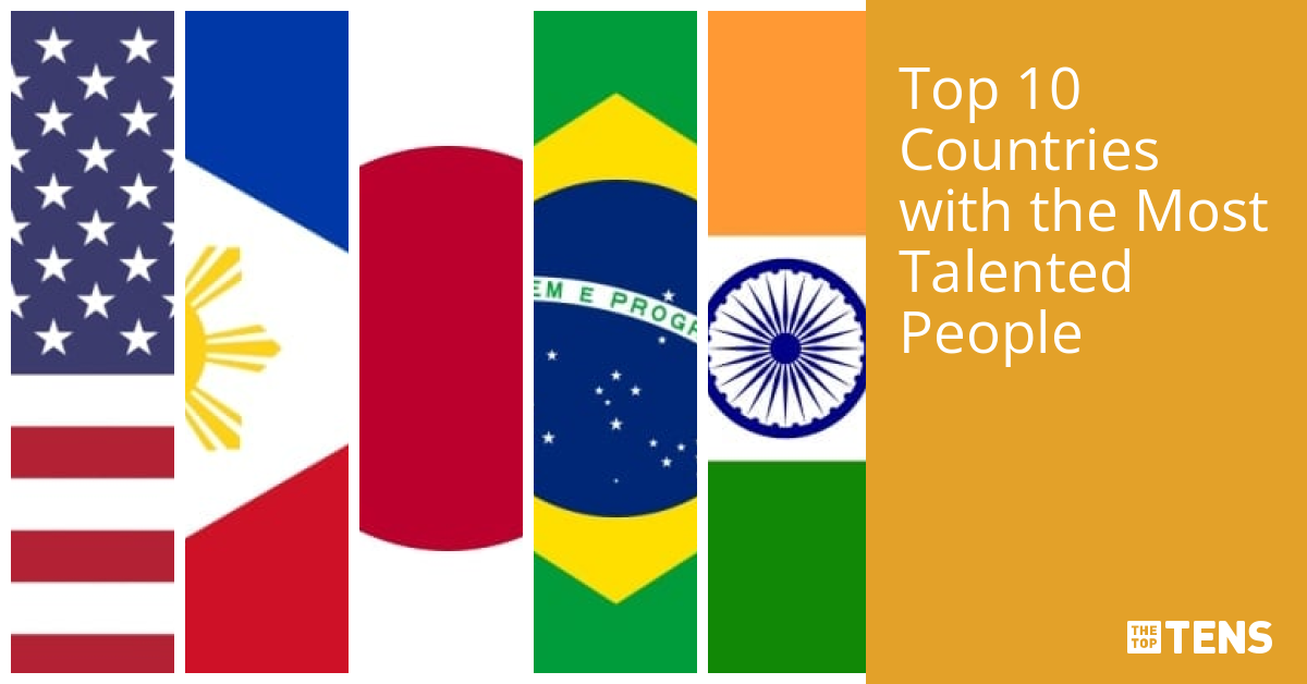 Top Ten Countries With the Most Talented People - TheTopTens
