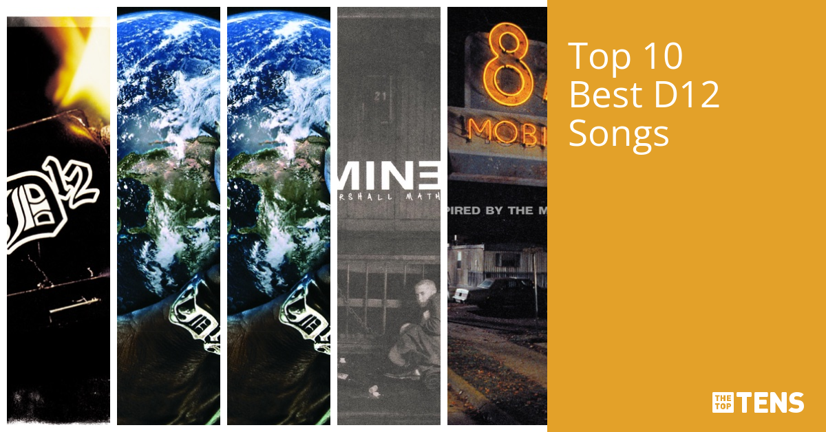 Top 10 Best D12 Songs - TheTopTens