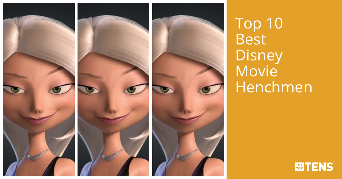 Best Disney Movie Henchmen - Top Ten List - TheTopTens