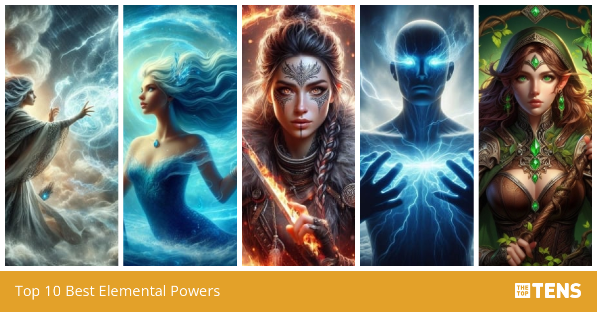 Top 10 Best Elemental Powers