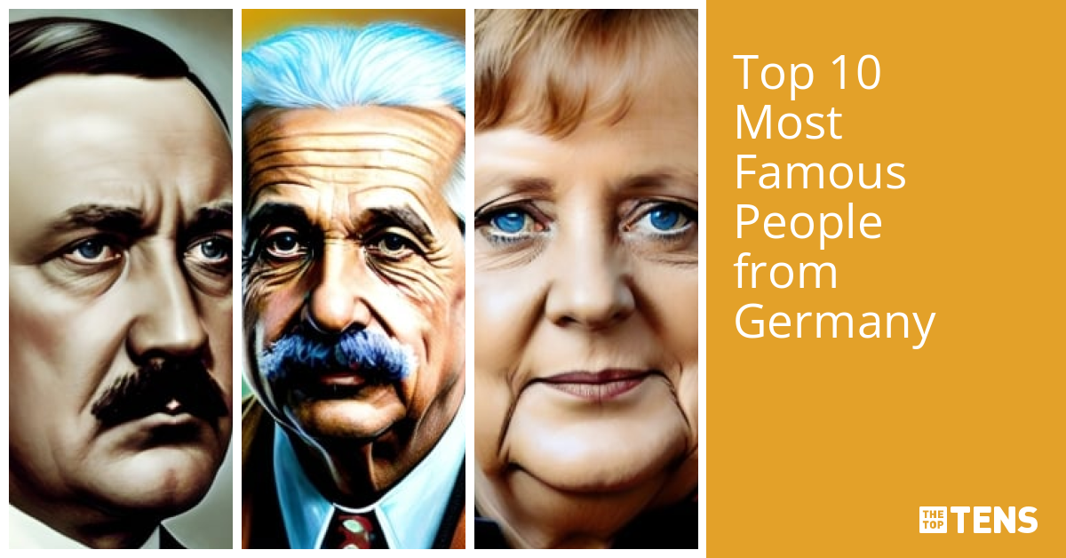 Top 10 Most Famous People from Germany