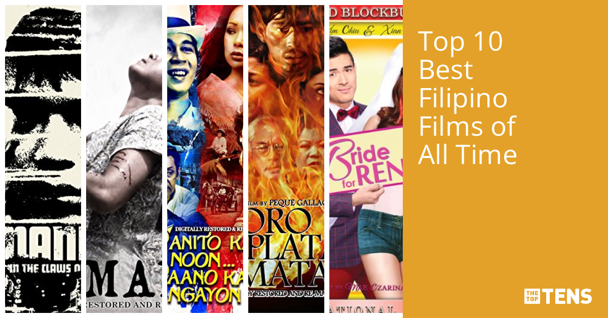 Top 10 Best Filipino Films of All Time - TheTopTens