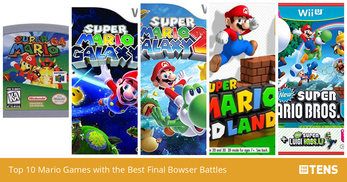 Top 10 Mario Games with the Best Final Bowser Battles