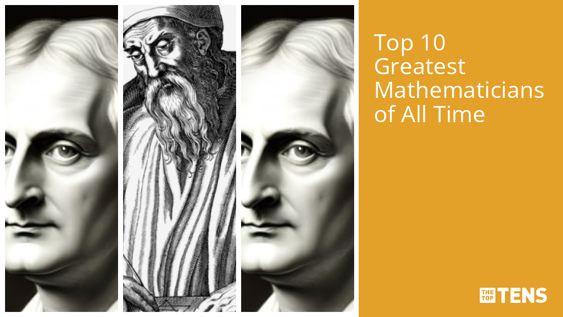 Greatest Mathematicians Top 10 Most Famous Mathematicians