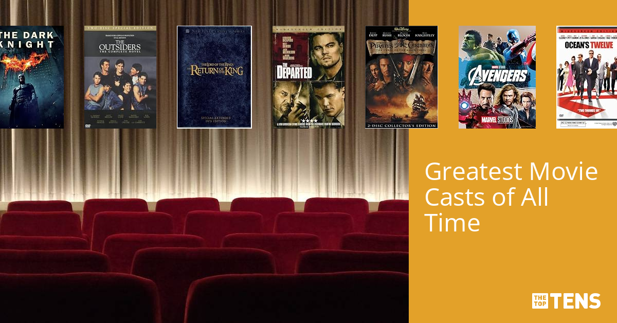 Greatest Movie Casts Of All Time Top Ten List TheTopTens Greatest Movie Casts Of All Time Top Ten List TheTopTens