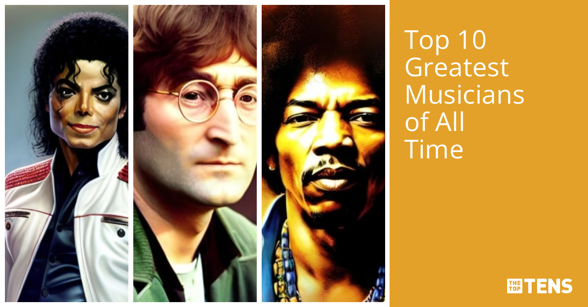 Top 10 Greatest Musicians of All Time - TheTopTens