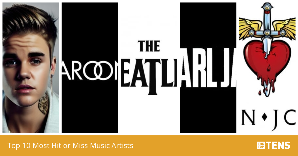 Top 10 Most Hit or Miss Music Artists