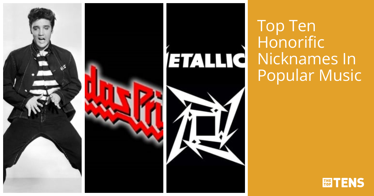Top Ten Honorific Nicknames In Popular Music
