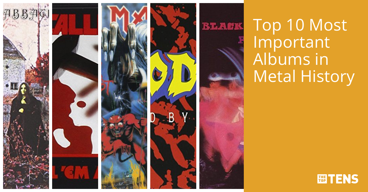 Most Important Albums in Metal History - Top Ten List - TheTopTens