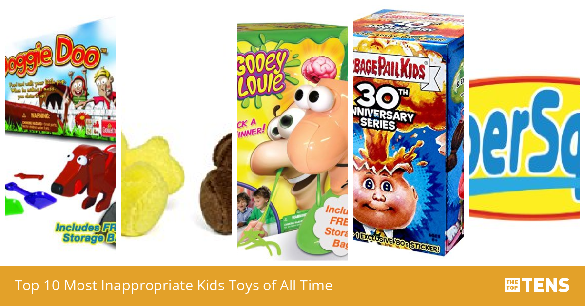Top 10 Most Inappropriate Kids Toys of All Time