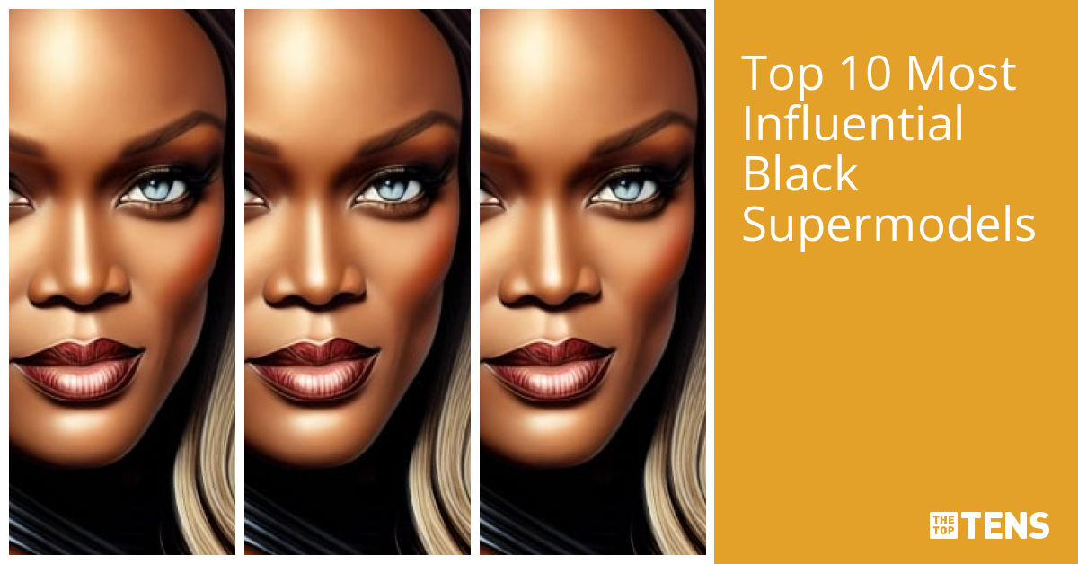Top 10 Most Influential Black Supermodels - TheTopTens