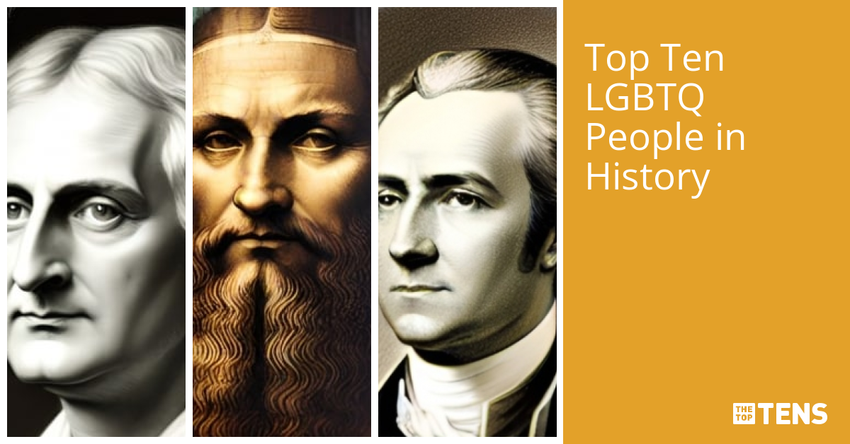 Top Ten LGBTQ People in History - TheTopTens