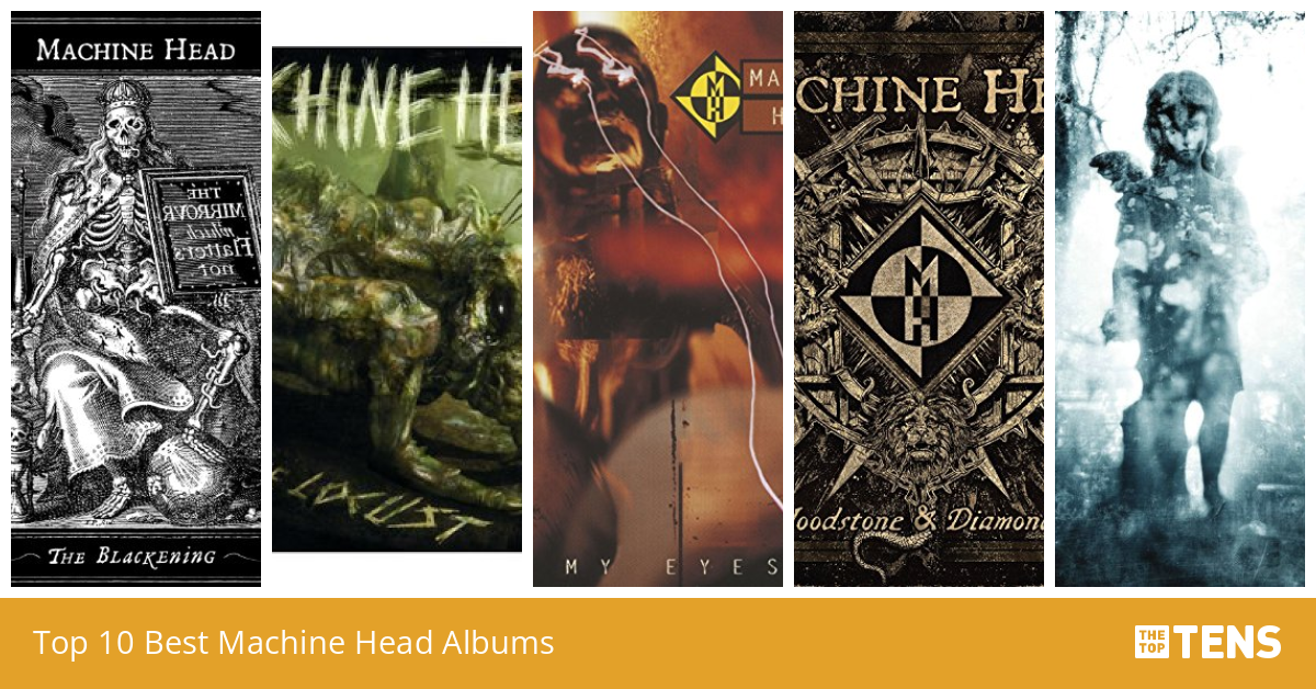 Top 10 Best Machine Head Albums