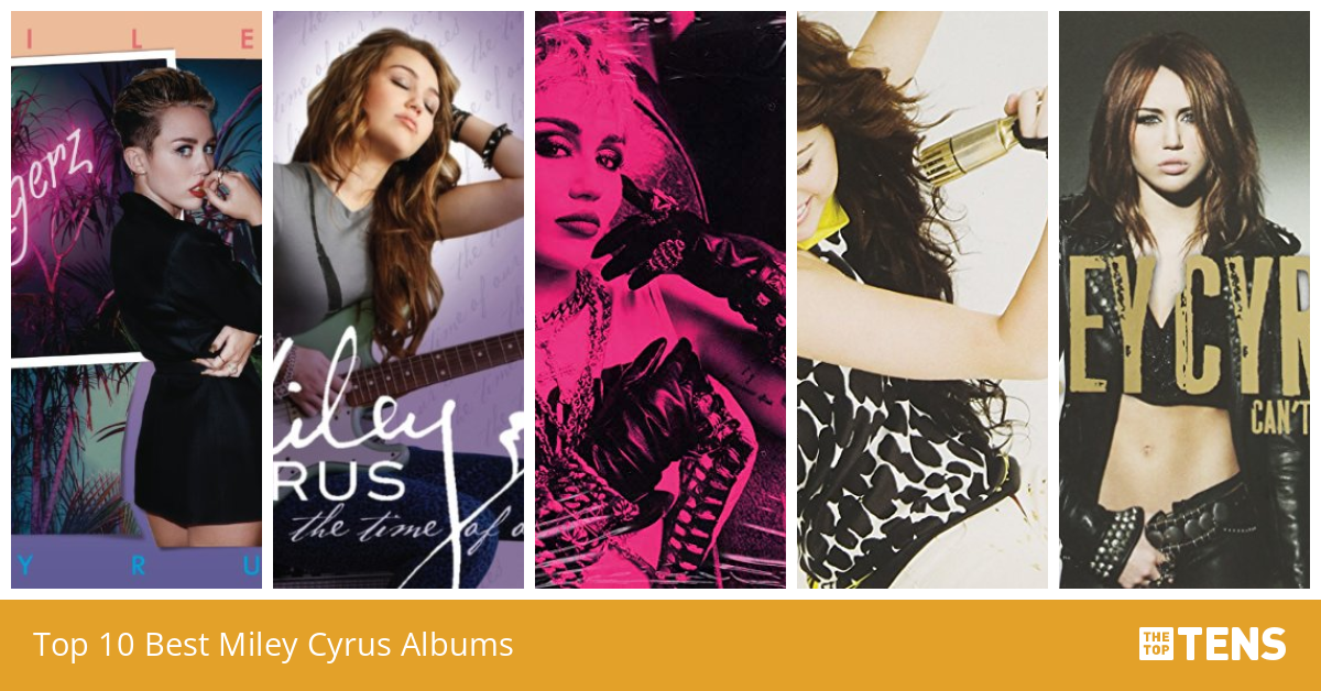 Top 10 Best Miley Cyrus Albums