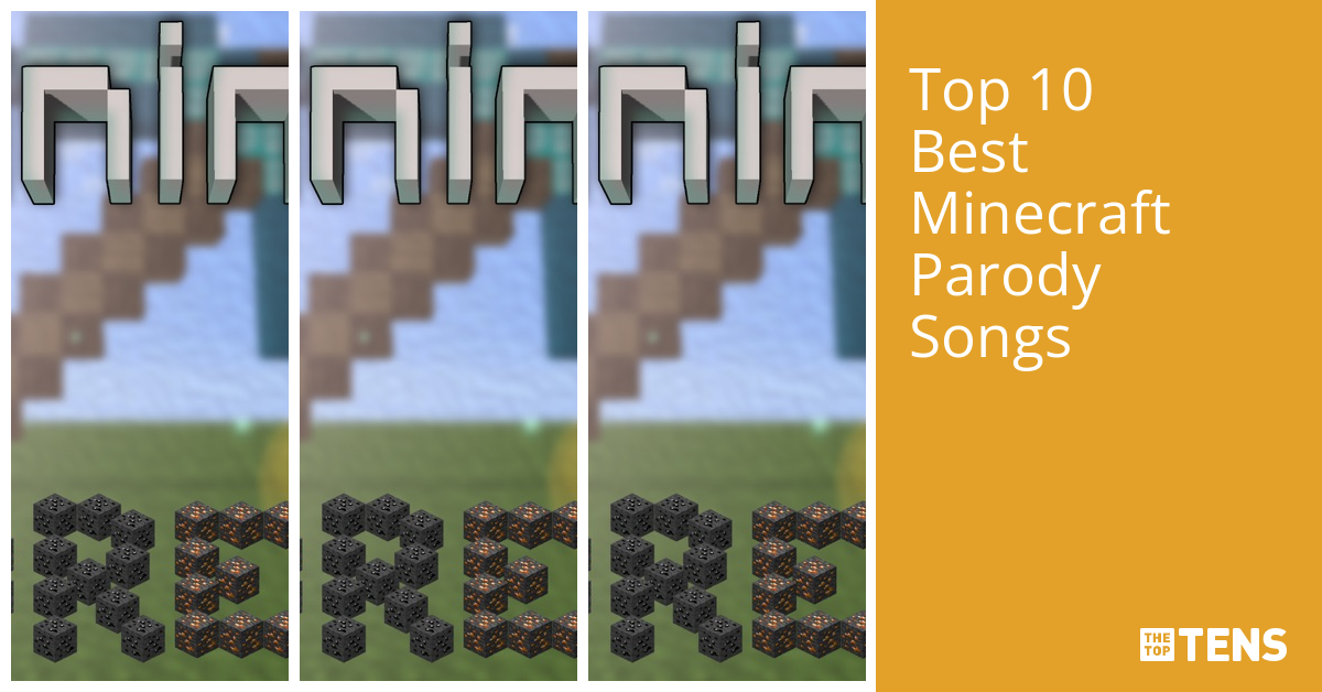 Top 10 Best Minecraft Parody Songs
