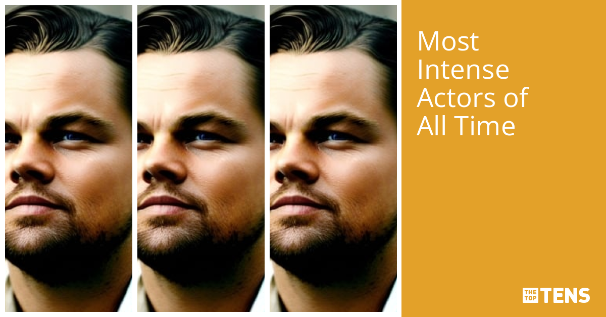 Most Intense Actors of All Time - Top Ten List - TheTopTens