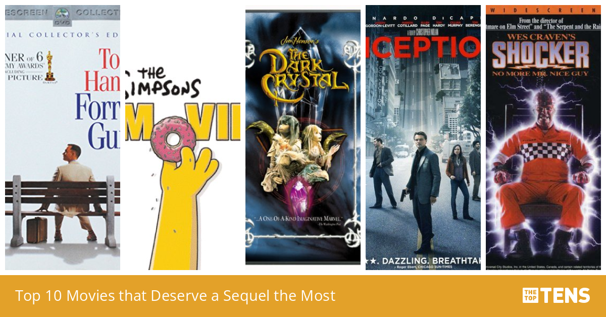 Top 10 Movies that Deserve a Sequel the Most