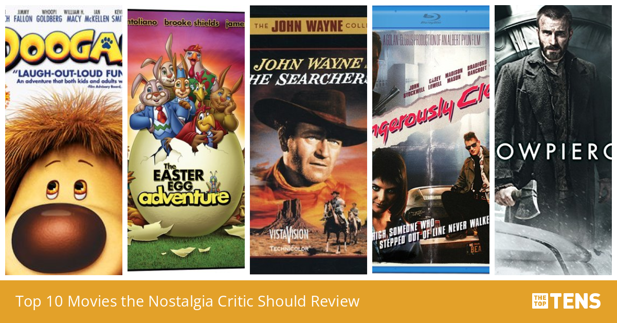 Top 10 Movies the Nostalgia Critic Should Review